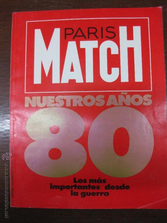paris match. nuestros años 80. hachette publica - Comprar Otras ...