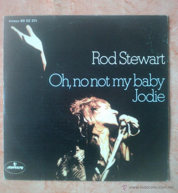 Rod Stewart Oh No Not My Baby jodie Single Fac Comprar Discos Rod Stewart Oh No Not My Baby jodie Single Fac Comprar Discos