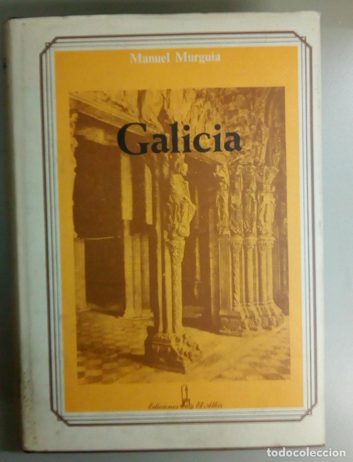 galicia, manuel murguia, ediciones el albir,edi - Comprar Libros ...