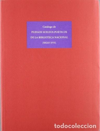 catálogo de pliegos sueltos poéticos de la bibl - Comprar Libros nuevos ...