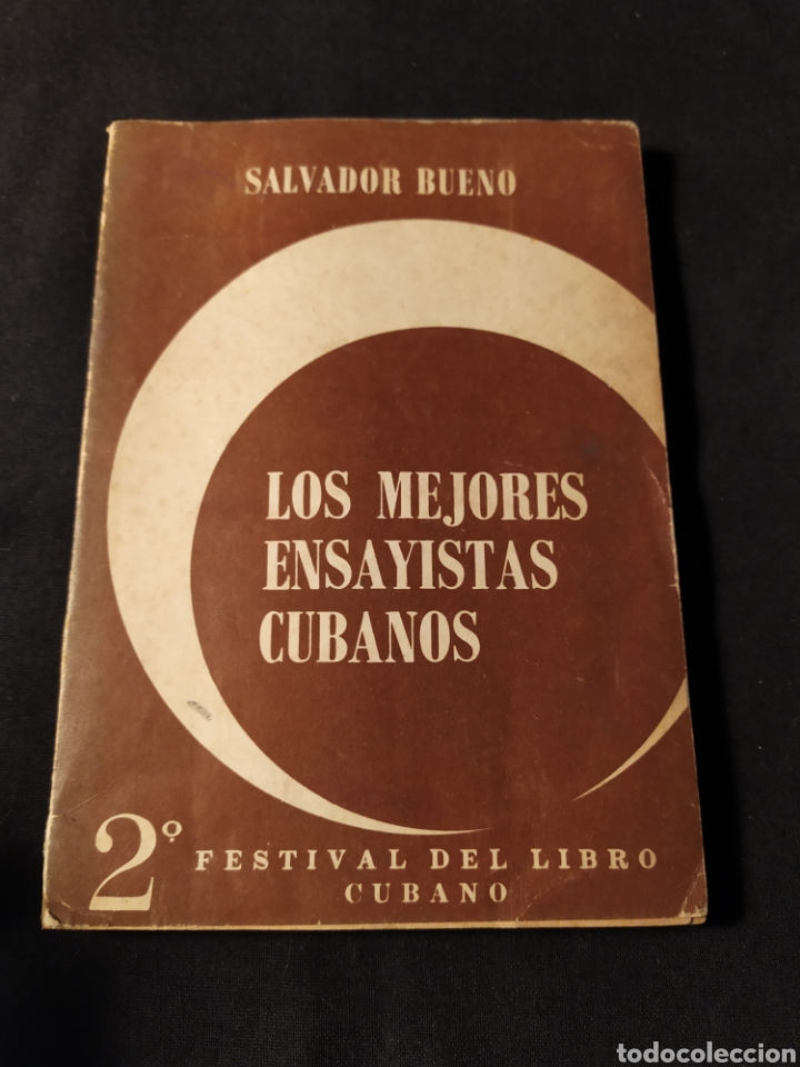 los mejores ensayistas cubanos. salvador bueno - Comprar Libros de ...