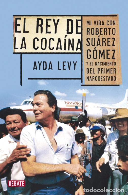 rey de la cocaína. mi vida con roberto suárez g - Compra venta en ...