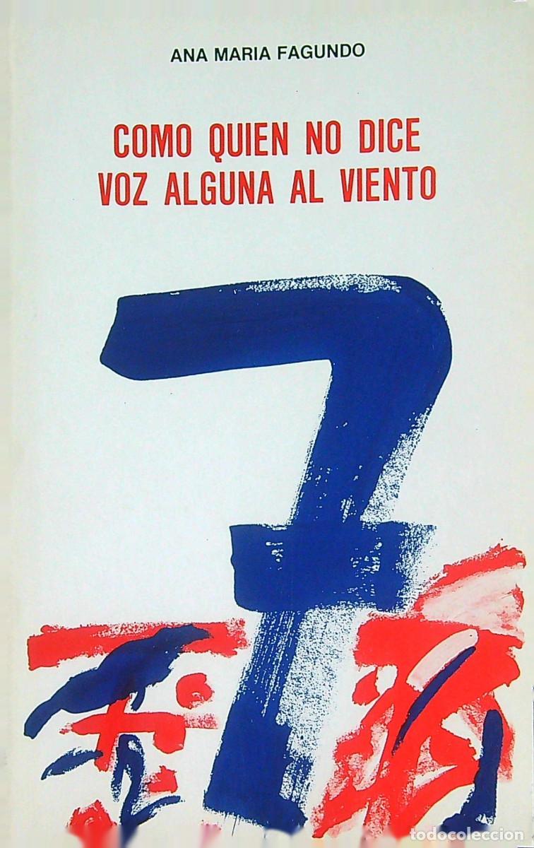 como quien no dice voz alguna al viento - ana m - Compra venta en ...