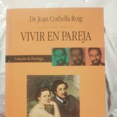 Vivir En Pareja Dr Joan Corbella Roig Compra Venta En Todocoleccion vivir-en-pareja-dr-joan-corbella-roig-compra-venta-en-todocoleccion