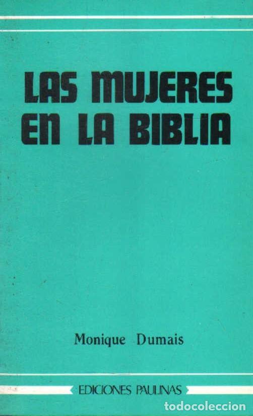 las mujeres en la biblia. dumais, monique. a-re - Compra venta en ...