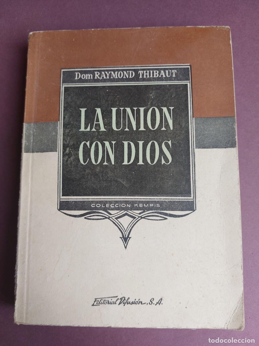 la unión con dios en jesucristo - dom raymond t - Compra venta en ...