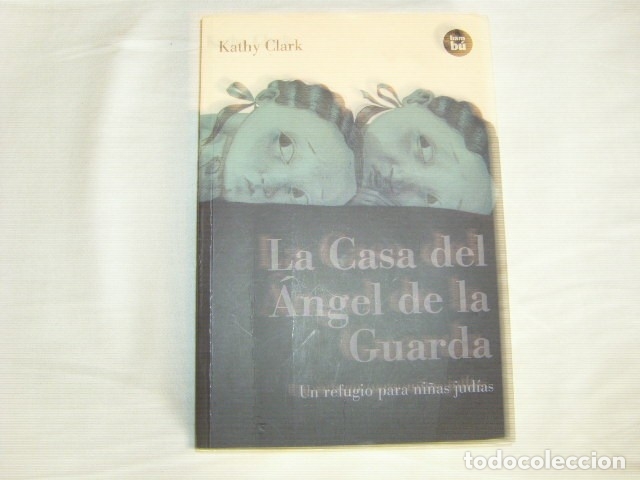 la casa del angel de la guarda , kathy clark - Comprar Libros de la ...