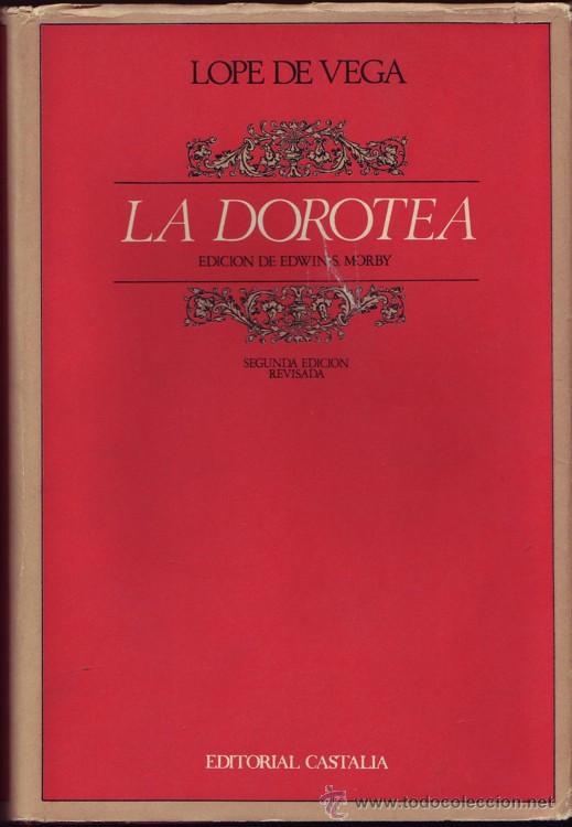 la dorotea. lope de vega. edición, introducción - Comprar Libros de ...