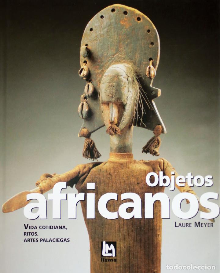 objetos africanos. vida cotidiana, ritos, artes - Comprar en ...