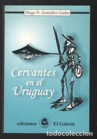 diego n. gonzález gadea: cervantes en el urugua - Compra venta en ...