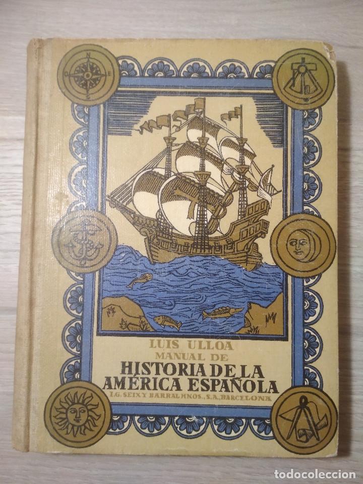 luis ulloa historia de la américa española - Comprar en todocoleccion ...