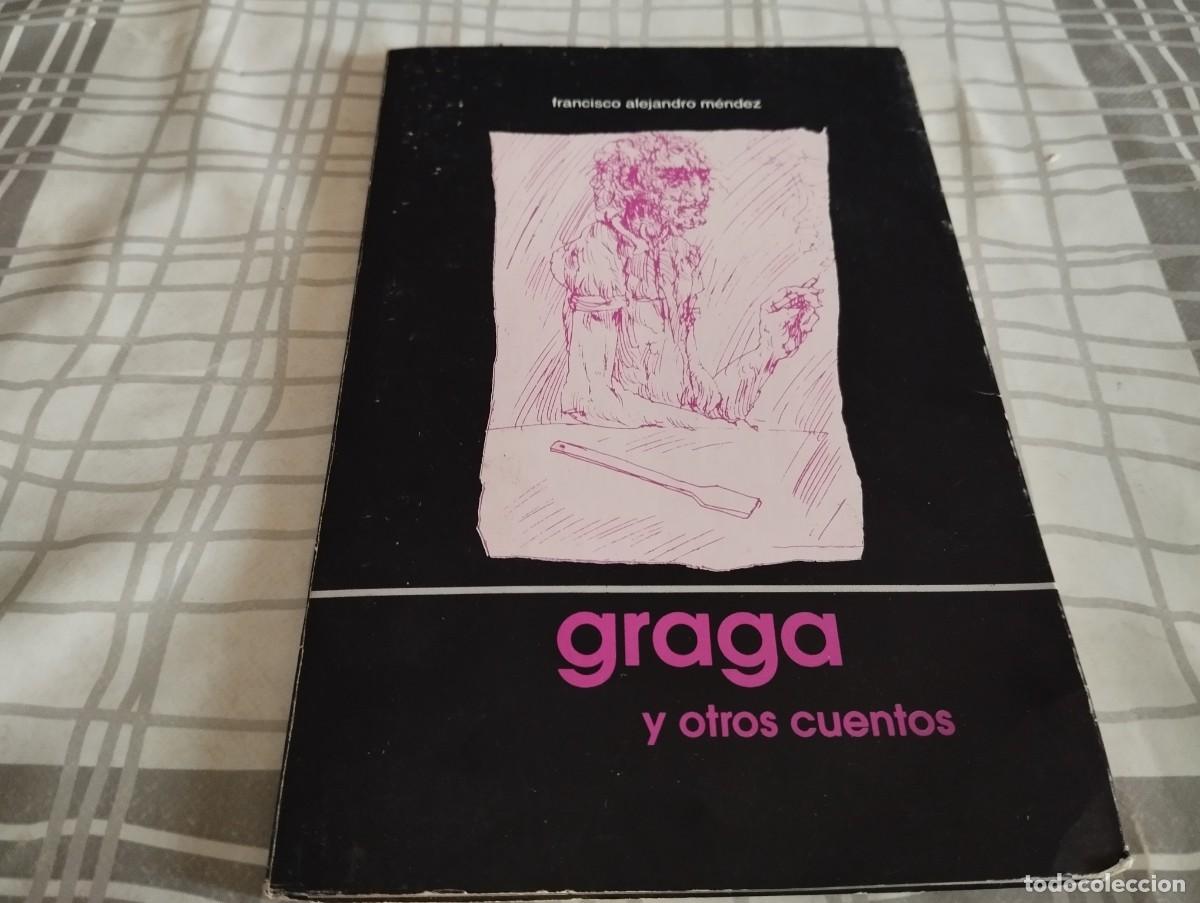 Graga Y Otros Cuentos Francisco Alejandro Mende Compra Venta En