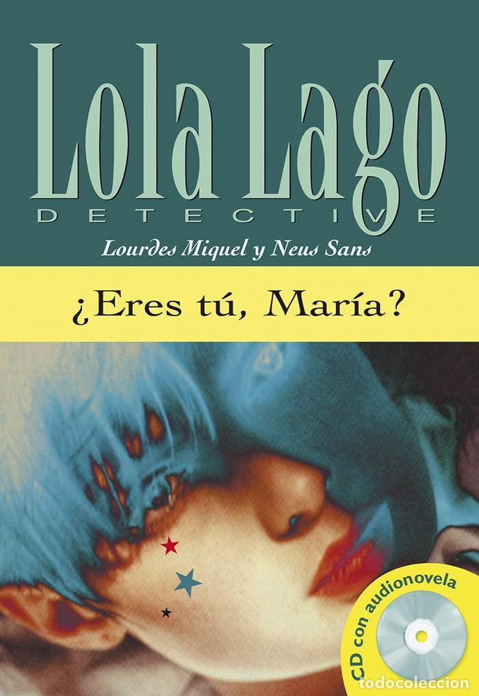 ¿eres tú, maría? serie lola lago. libro + cd: ¿ - Compra venta en ...