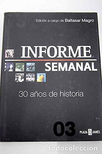 informe semanal - 30 años de historia - (978840 - Compra venta en ...