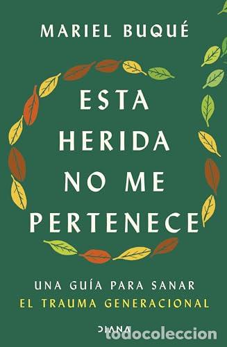 esta herida no me pertenece. una guía para sana - Compra venta en ...