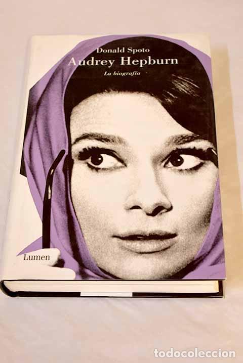 audrey hepburn: spoto, donald.- spoto, donald - Compra venta en ...