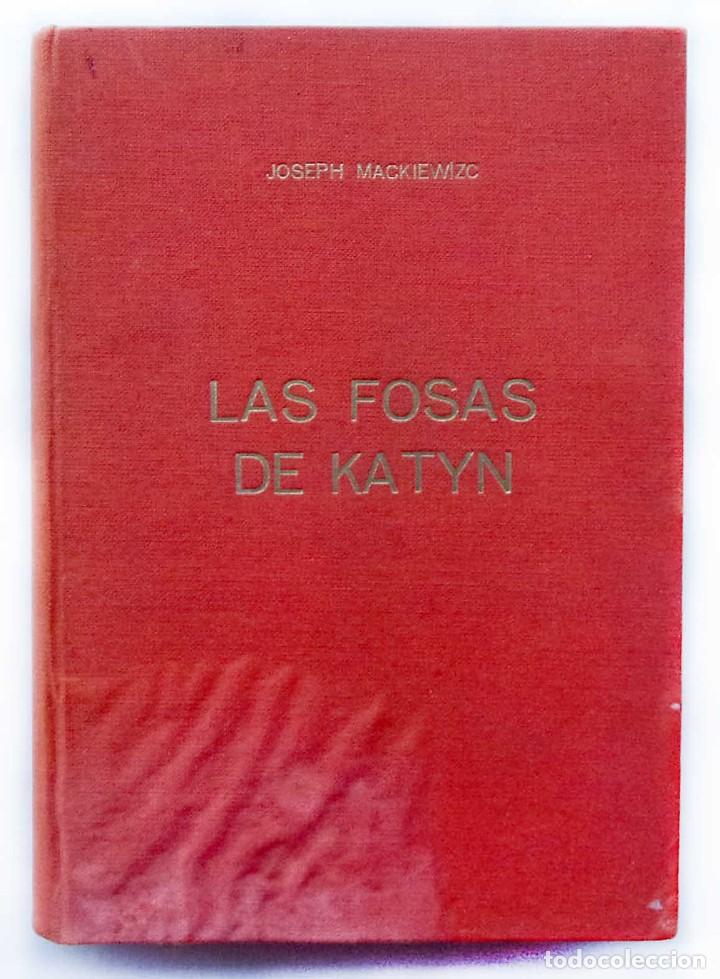 las fosas de katyn. año: 1957. joseph mackiewic - Comprar Libros y ...